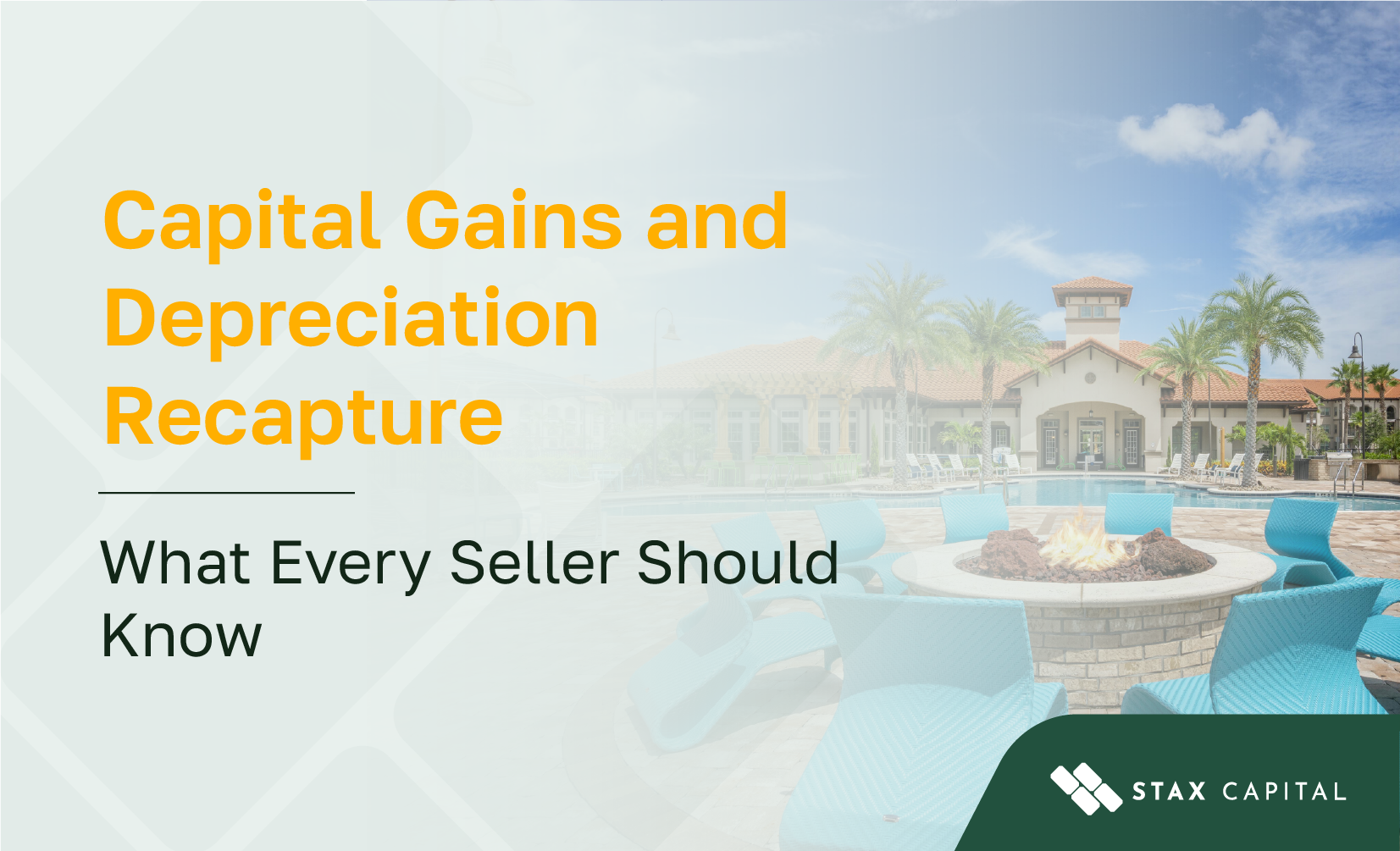 Understanding Capital Gains and Depreciation Recapture in Real Estate