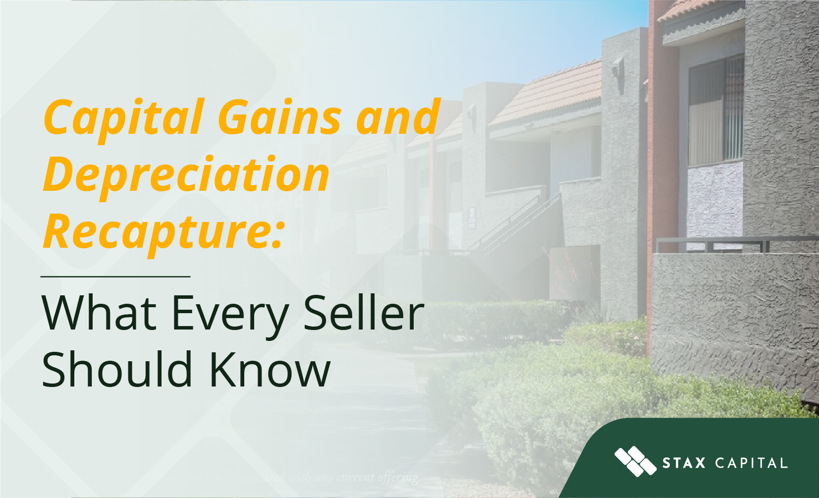Understanding Capital Gains and Depreciation Recapture in Real Estate
